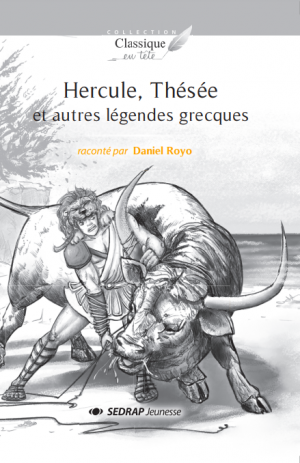 HERCULE, THESEE ET AUTRES LEGENDES GRECQUES - ROMAN - Sedrap